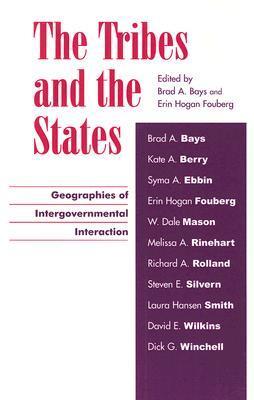 The Tribes and the States: Geographies of Intergovernmental Interaction ...