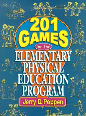 201 Games for the Elementary Physical Education Program by Jerry D ...