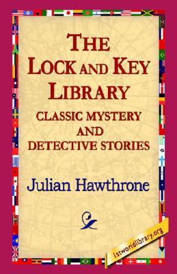 The Lock And Key Library - Classic Mystery And Detective Stories by ...