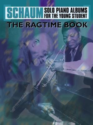 Schaum Solo Piano Album: The Ragtime Book by John W. Schaum | Goodreads