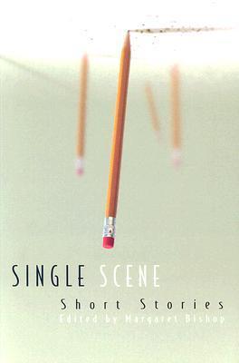 Single Scene Short Stories by Margaret Bishop | Goodreads
