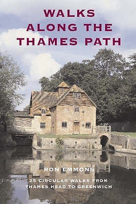 Walks Along the Thames Path by Ron Emmons | Goodreads