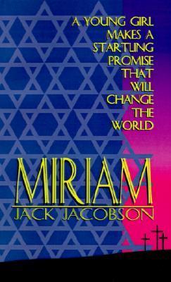 Miriam by Jack Jacobson | Goodreads