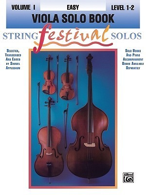 String Festival Solos, Vol 1: Viola Solo by Samuel Applebaum | Goodreads