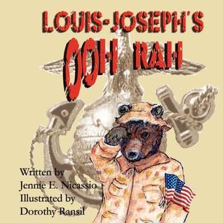 Louis-Joseph's Ooh Rah by Jennie E. Nicassio Dorothy Ransil | Goodreads