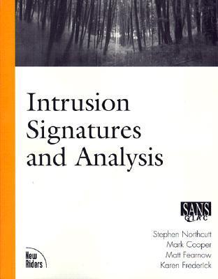 Intrusion Signatures and Analysis by Matt Fearnow | Goodreads