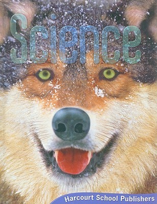 Harcourt Science, Grade 4 by Michael J. Bell | Goodreads
