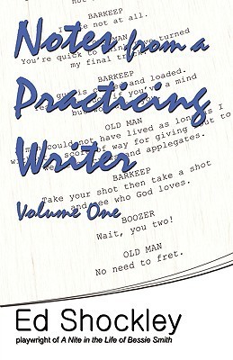 Notes from a Practicing Writer: The Craft, Career, and Aesthetic of ...