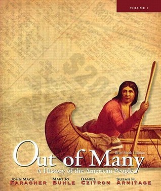 Out of Many: A History of the American People, Brief Edition, Volume 1 ...
