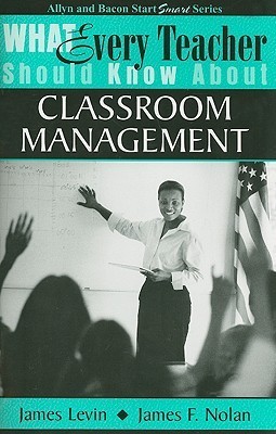 What Every Teacher Should Know About Classroom Management by James ...