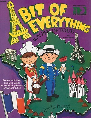A Bit of Everything French / Un Peu De Tout by Liza Sernett | Goodreads
