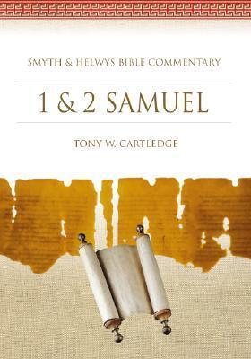 1 & 2 Samuel: Bible Commentary by Tony Cartledge | Goodreads