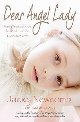 Dear Angel Lady. Jacky Newcomb, the Angel Lady by Jacky Newcomb | Goodreads