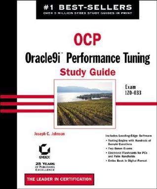 OCP: Oracle9i Performance Tuning Study Guide with CDROM by Joseph C. Johnson | Goodreads