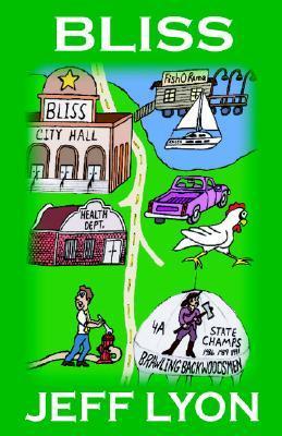 Bliss by Jeff Lyon | Goodreads
