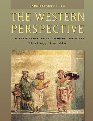 The Western Perspective: Prehistory to the Enlightenment, Volume 1: To ...