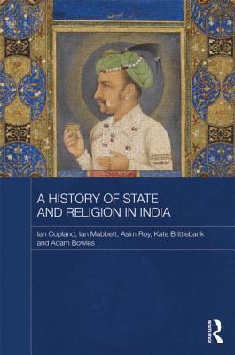 A History of State and Religion in India by Ian Copland | Goodreads
