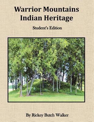 Warrior Mountains Indian Heritage - Student's Edition by Rickey Butch ...