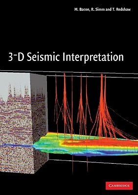 3-D Seismic Interpretation by M. Bacon | Goodreads
