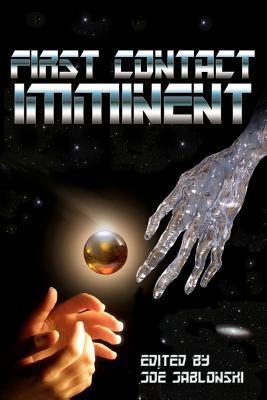 First Contact Imminent by Joe Jablonski | Goodreads
