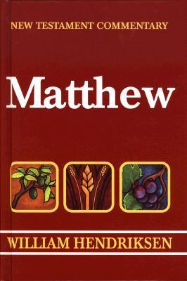 Gospel of Matthew (New Testament Commentary) by William Hendricksen ...