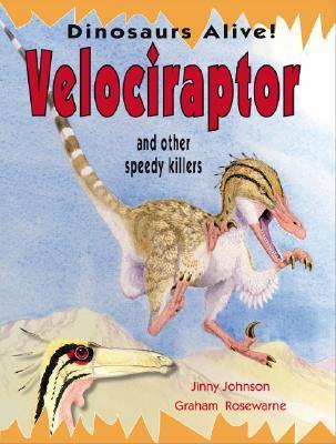 Velociraptor and Other Speedy Killers by Jinny Johnson | Goodreads