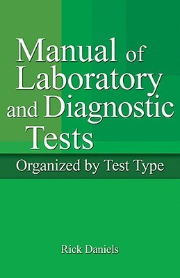 Delmar's Manual of Laboratory and Diagnostic Tests by Rick Daniels ...