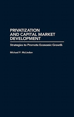 Privatization and Capital Market Development: Strategies to Promote ...