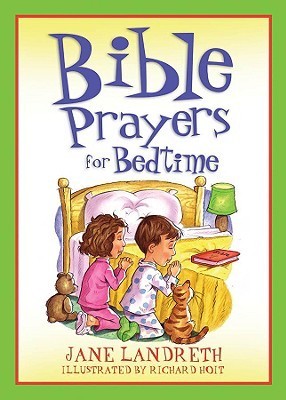 Bible Prayers for Bedtime (Bedtime Bible Stories) by Jane Landreth ...