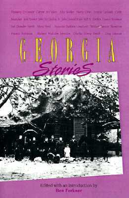Georgia Stories: Major Georgia Short Fiction of the Nineteenth and ...