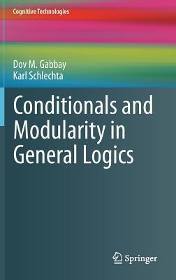 Conditionals and Modularity in General Logics by Dov M. Gabbay | Goodreads
