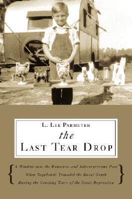 The Last Tear Drop by L. Lee Parmeter | Goodreads