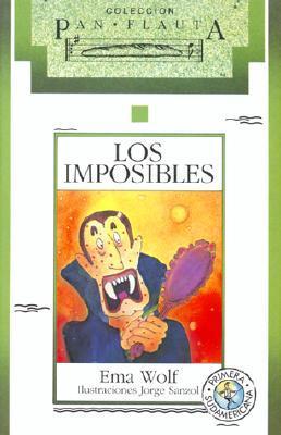 Los imposibles (Spanish Edition) by Ema Wolf | Goodreads