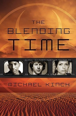 The Blending Time by Michael Kinch | Goodreads