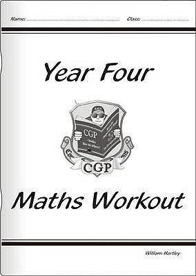 Maths Workout: Year Four by William Hartley | Goodreads