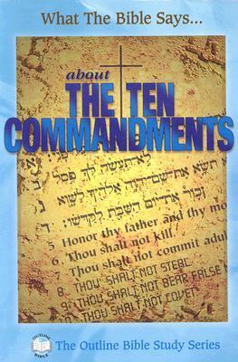 What the Bible Says about the Ten Commandments by Leadership Ministries ...