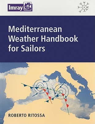 Mediterranean Weather Handbook by Roberto Ritossa | Goodreads