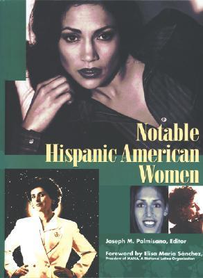 Notable Hispanic American Women: Book II by Joseph M. Palmisano | Goodreads