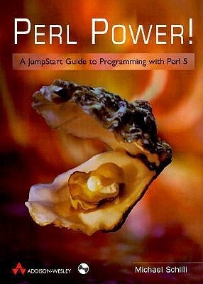 Perl Power!: A JumpStart Guide to Programming with Perl 5 by Michael ...