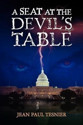 A Seat at the Devil's Table by Jean Paul Tesnier | Goodreads