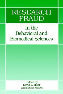 Research Fraud in the Behavioral and Biomedical Sciences by David J ...