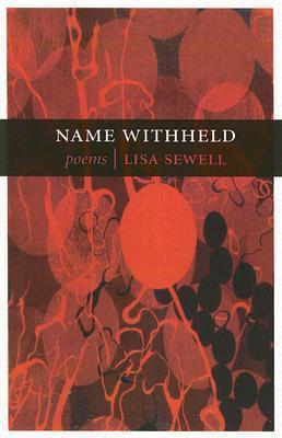 Name Withheld (Stahlecker Series Selections) by Lisa Sewell | Goodreads