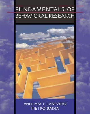 Fundamentals Of Behavioral Research with infotrac by William J. Lammers ...