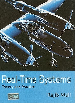 Real-Time Systems: Theory and Practice by Rajib Mall | Goodreads
