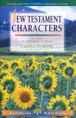 New Testament Characters (LifeGuide Bible Studies) by Carolyn Nystrom ...