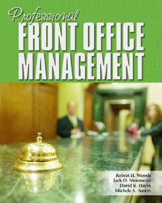 Professional Front Office Management by Robert H. Woods | Goodreads