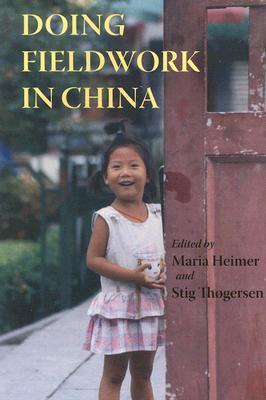 Doing Fieldwork in China by Maria Heimer | Goodreads