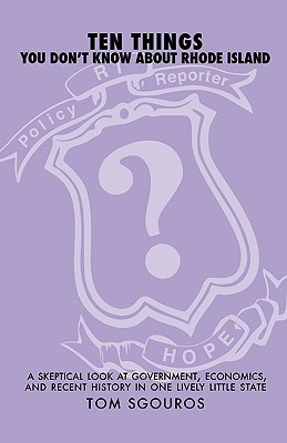 Ten Things You Don't Know about Rhode Island by Tom Sgouros | Goodreads