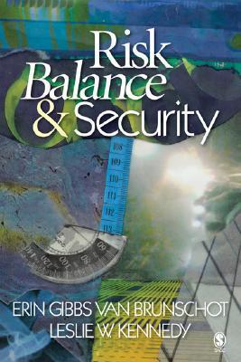 Risk Balance and Security by Erin Gibbs Van Brunschot | Goodreads