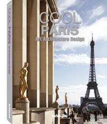 COOL Paris: Art, Architecture, Design by Nathalie Grolimund | Goodreads